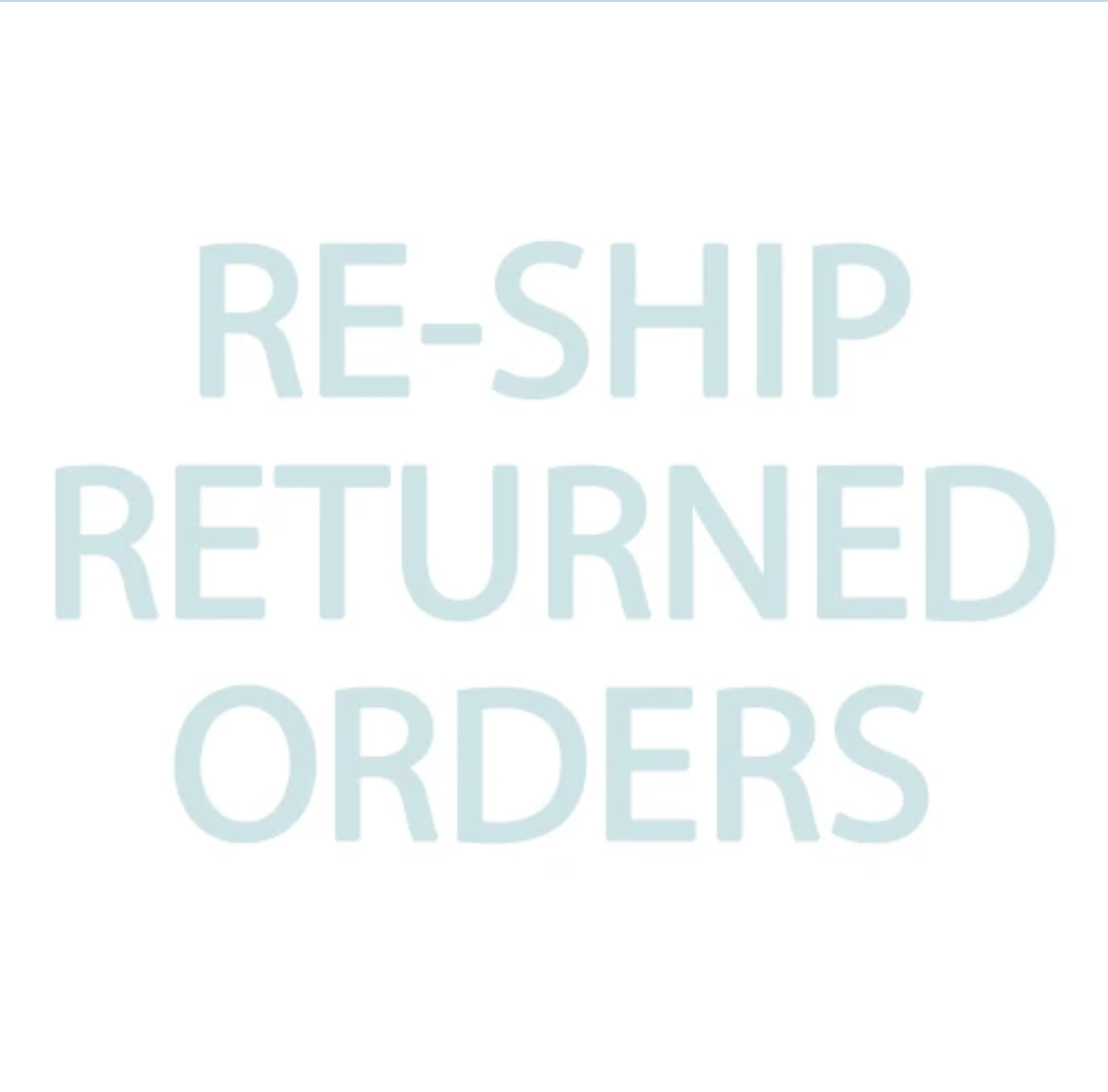 Re-Ship Returned Orders – Three Little Tots